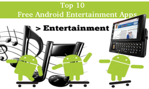 Top 10 Free Android Entertainment Apps You Will Use Everyday - Gizbot ...