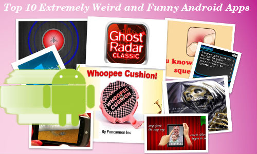 Top 10 Extremely Weird and Funny Apps for Your Android Phone - Gizbot ...