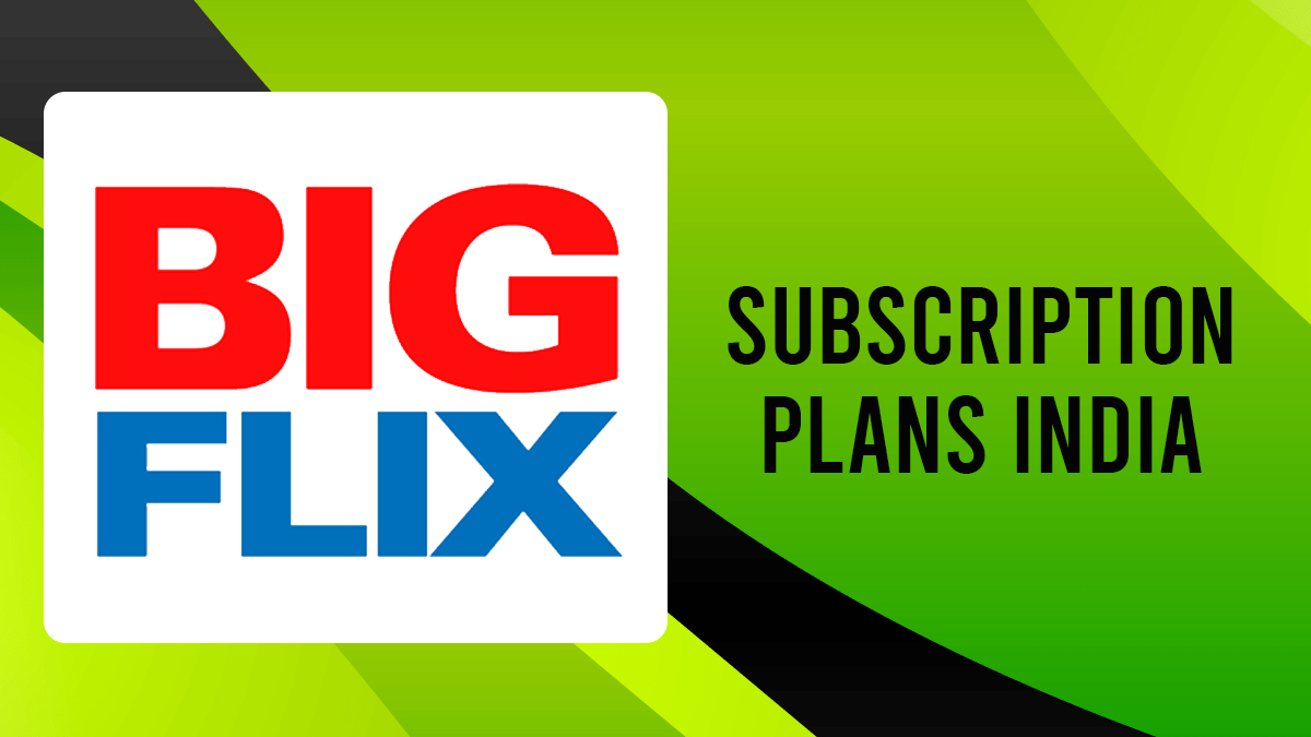BigFlix Subscription Plans India: Best BigFlix Monthly and Yearly Fees ...