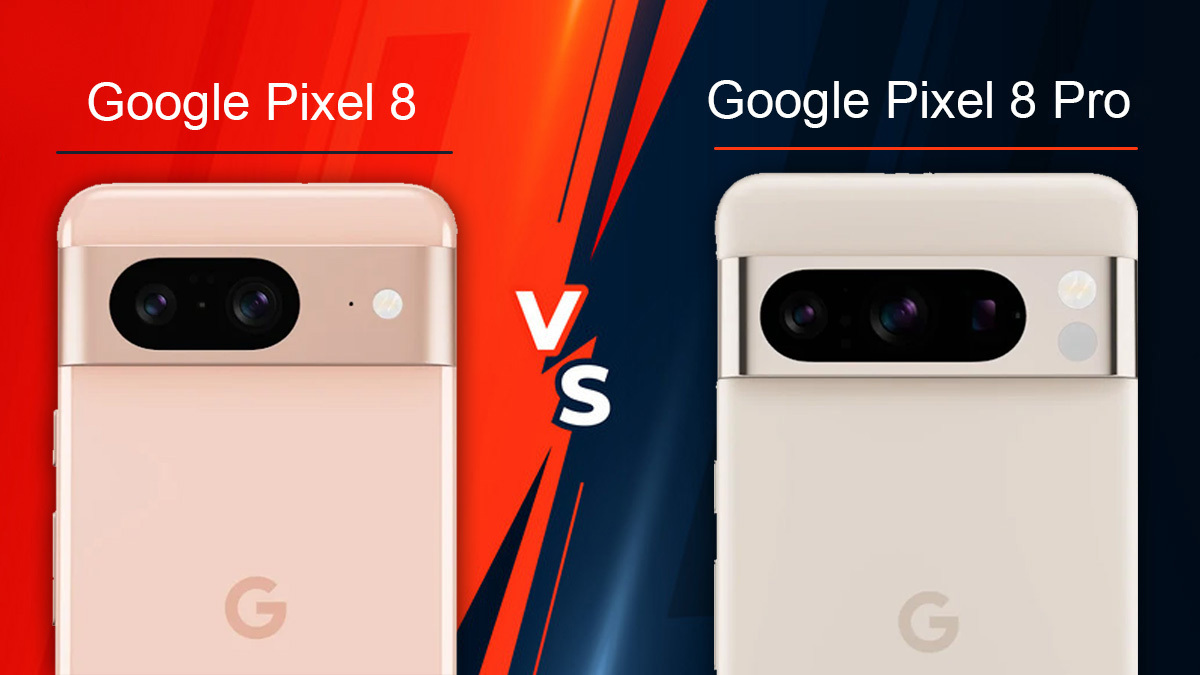 Pixel 8 vs Pixel 8 Pro में जानें अंतर, google pixel 8 vs pixel 8 pro ...