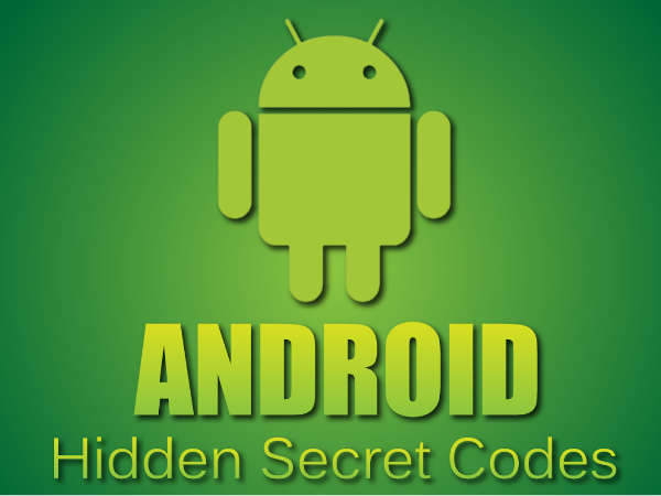 All Hidden Android Secret Codes For Samsung, HTC And Other Smartphones ...