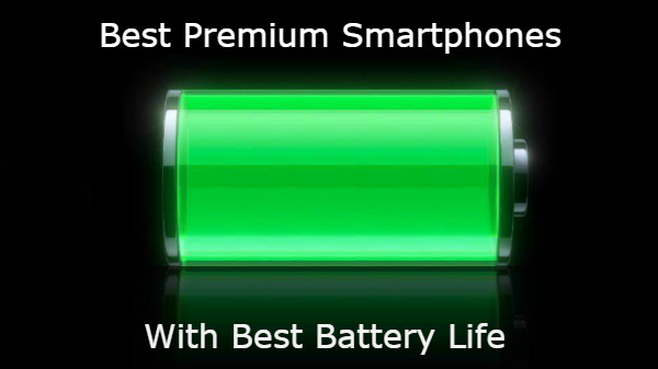 Top Best Premium smartphones with best battery life - Gizbot News