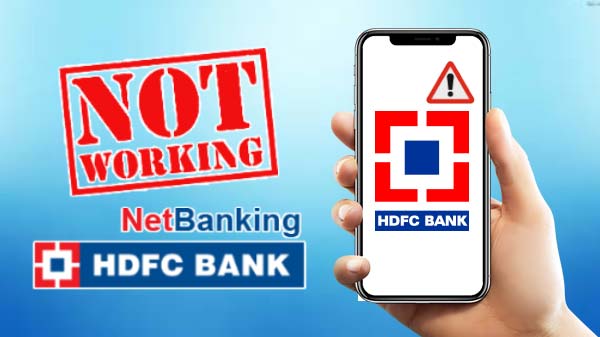 HDFC Netbanking, Mobile App Suffering Outage For Past 48 Hours - Gizbot News