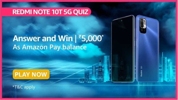 Amazon Redmi Note 10T 5G Quiz Answers | Amazon Redmi Note 10T 5G Quiz Prize - Gizbot News