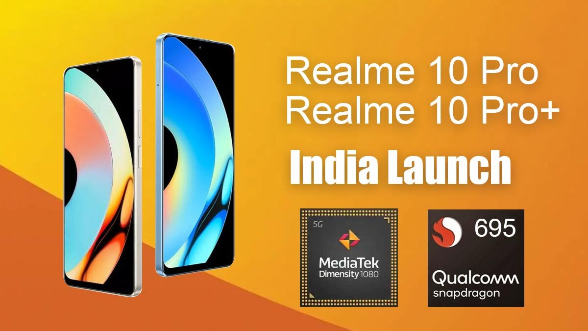 Realme 10 Pro, 10 Pro+ To Launch In India: Everything We Know About ...