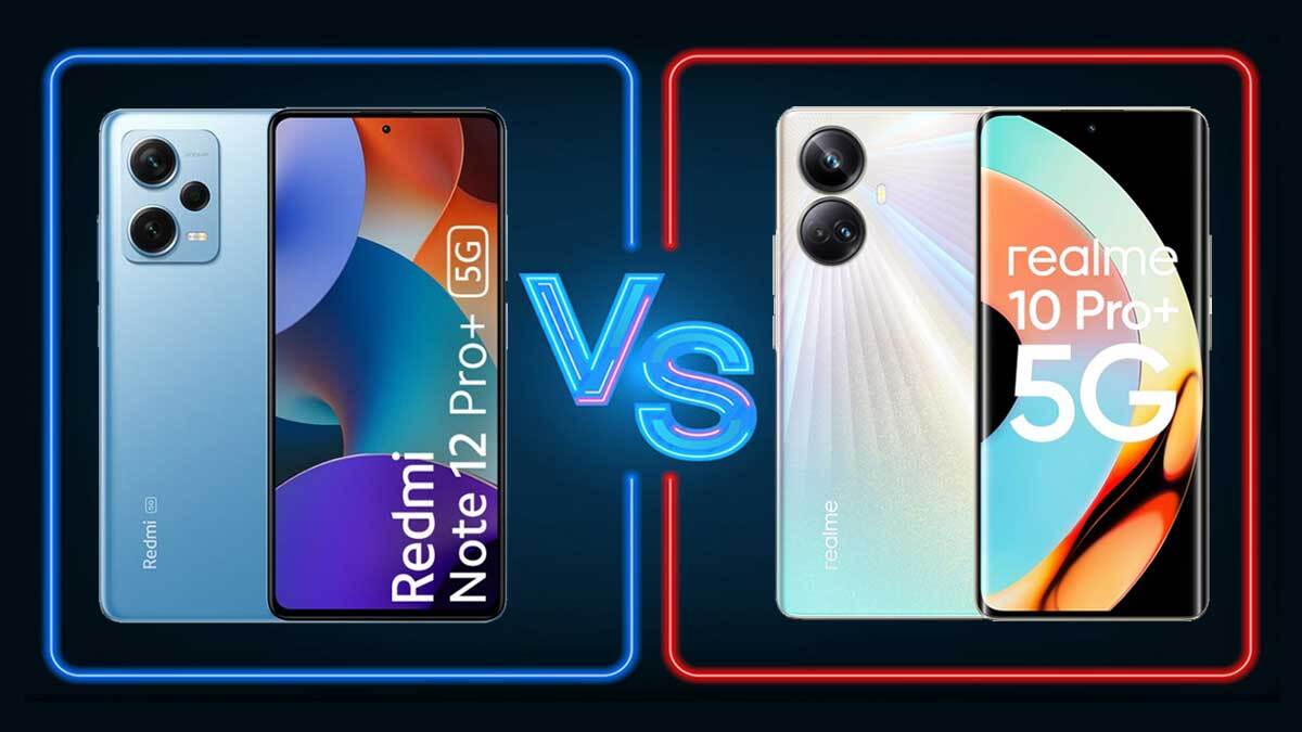 Redmi Note 12 Pro Plus 5G Vs Realme 10 Pro Plus 5G: Specs, Display, Features, Compared - Gizbot News