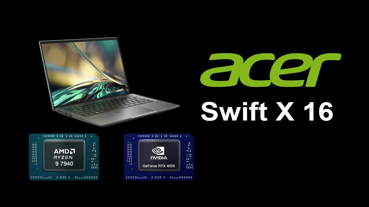 Acer Swift X 16 Laptop: Powerful Windows 11 Laptop With Latest AMD ...