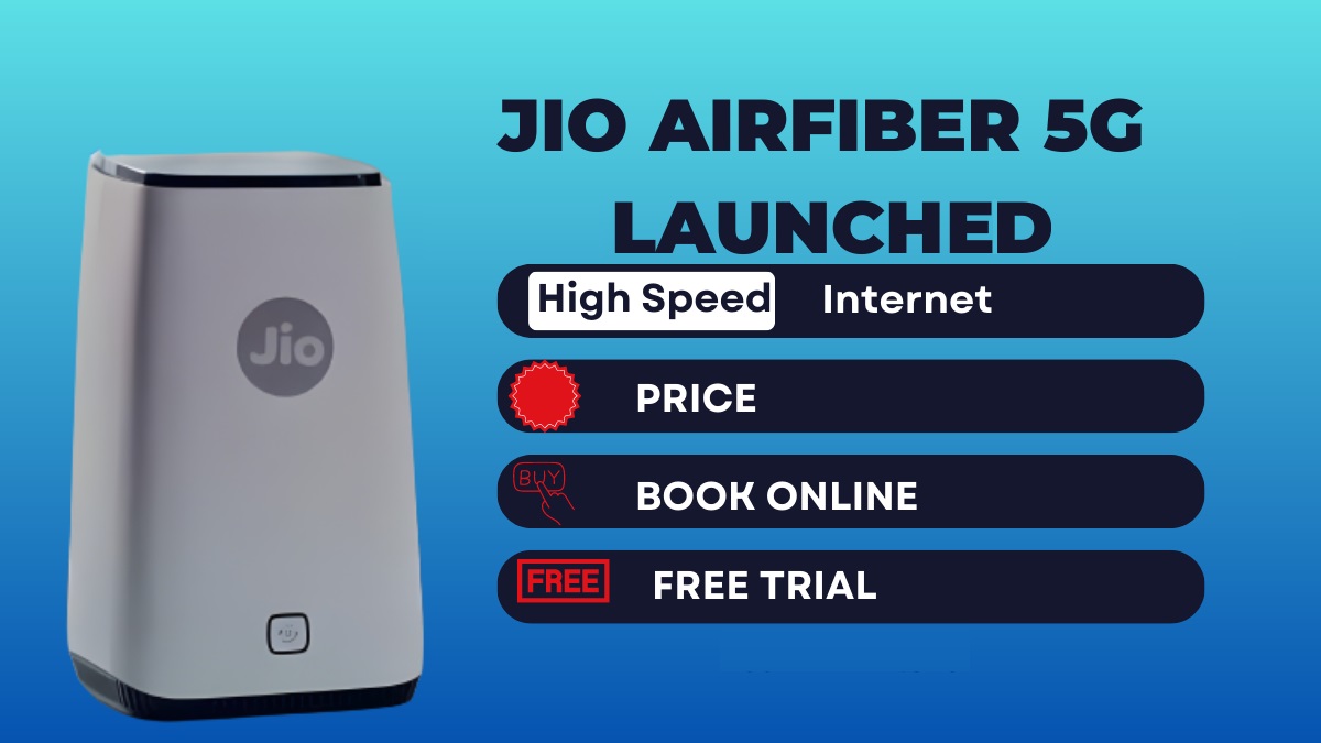 Reliance Jio AirFiber Launched: Wireless 5G Home-Office Broadband With Wi-Fi 6 Router ...