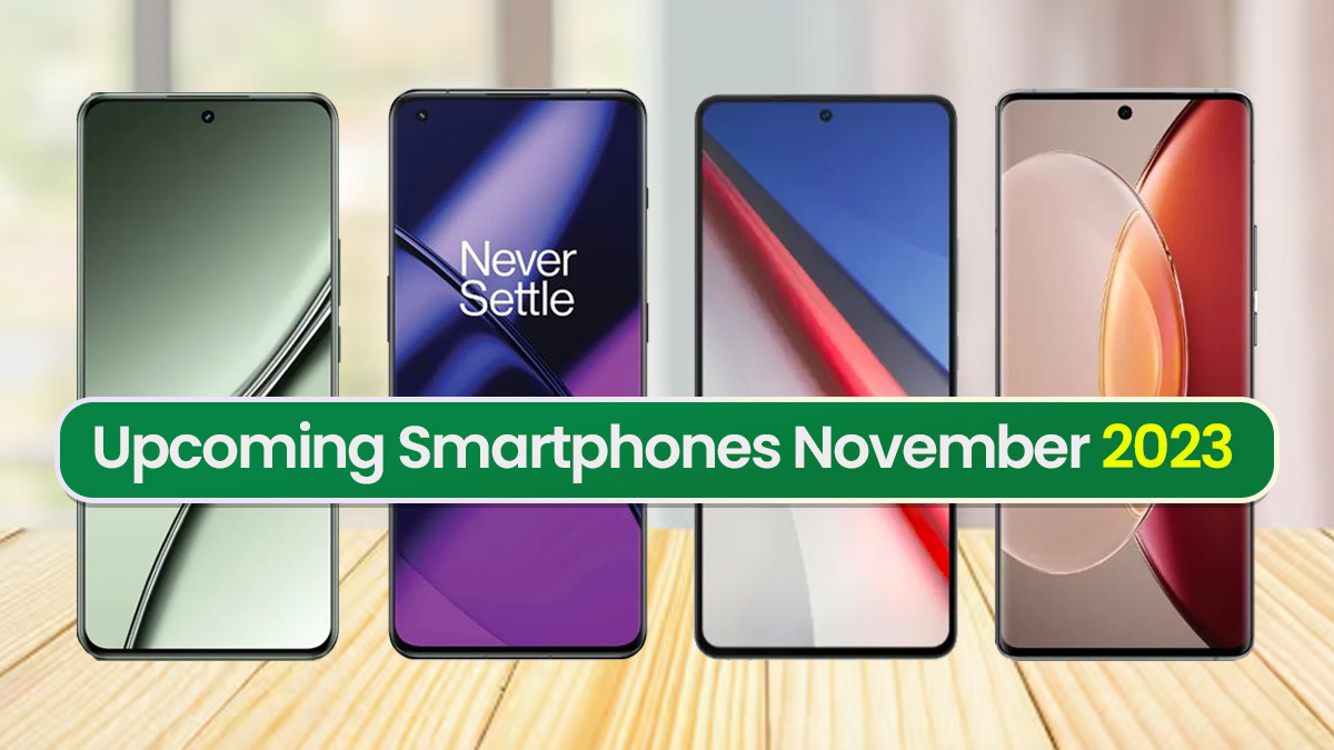 Upcoming Smartphones November 2023: Vivo X100 Series, iQOO 12 Series ...