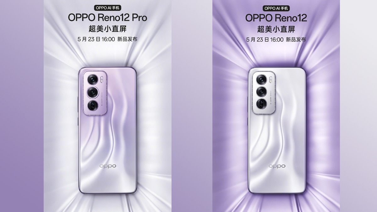 Oppo Reno 12 Series Launch Date Set for May 23: Design, Triple-Camera ...