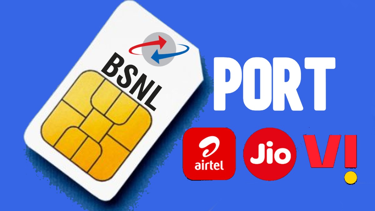 போதும்பா சாமி மாசத்துக்கு ரூ.300.. 5 STEP-களில் Jio, Airtel, Vi மொபைல் நம்பரை BSNL-க்கு PORT ...