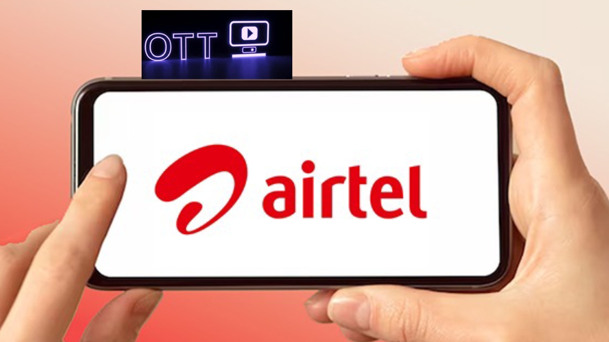 Airtel பயனர்கள் மிஸ் பண்ணக்கூடாத 3 OTT பிளான்கள்.. தினமும் 3ஜிபி டேட்டா, 84 நாள் வேலிடிட்டி ...